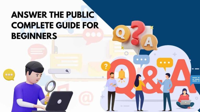 Answer the Public: A Complete Guide for Beginners